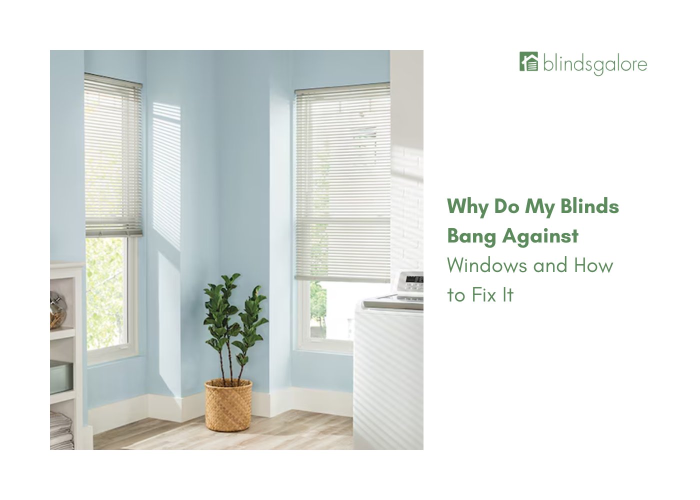 Stop Blinds Banging on Windows | Quick Fixes That Work